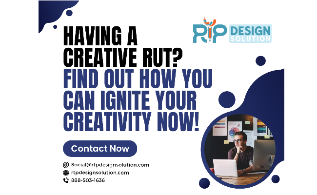 How to Ignite Your Creative Spark and Start Designing Anew | RTP Design Solution